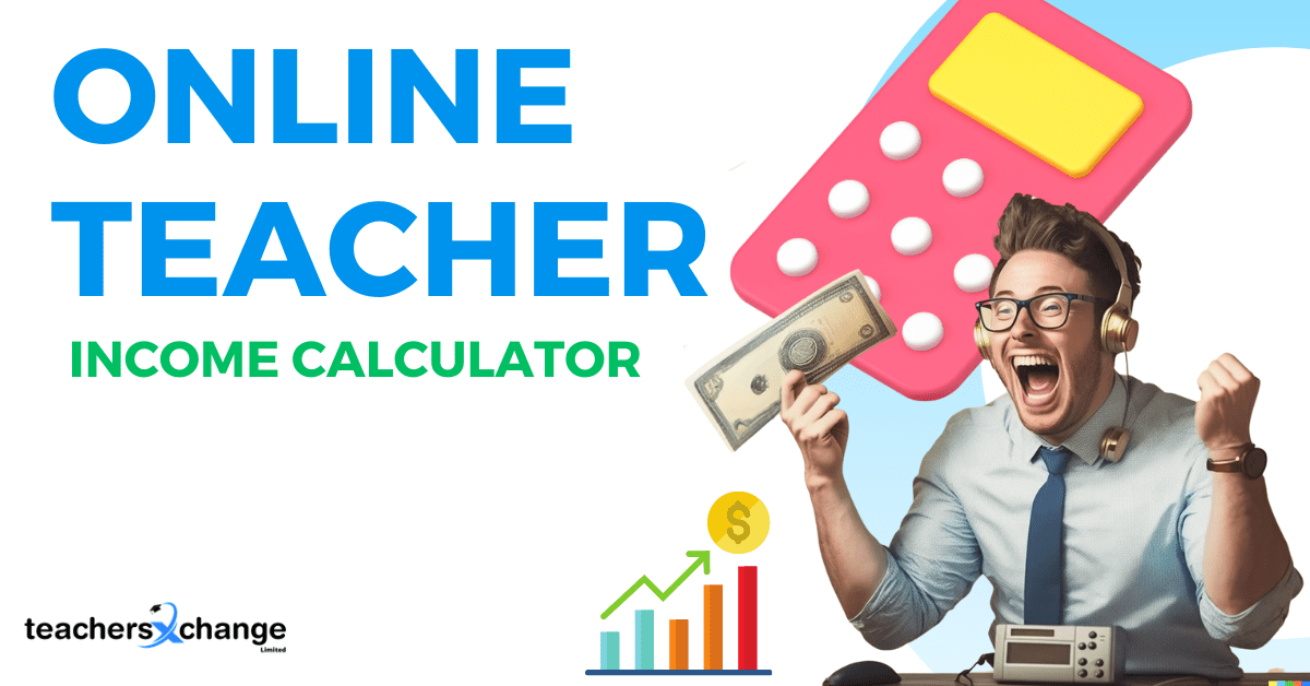 Online Teacher Income Calculator- TeachersXchange